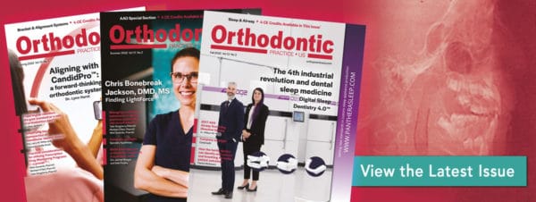 Orthodontic Practice US - Dental Marketing & CE Magazine
