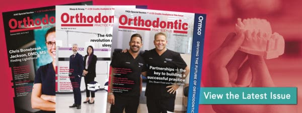 Orthodontic Practice US - Dental Marketing & CE Magazine