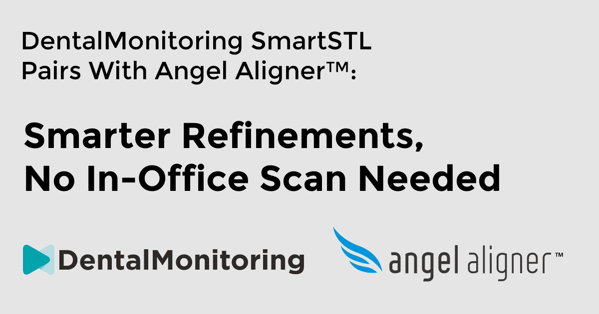 Orthodontic News - Angel AlignerTM and DentalMonitoring Announce ...